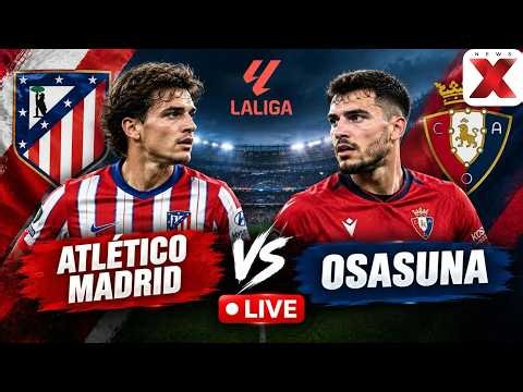 Atletico Madrid vs Osasuna LIVE: Jonathan David Leads Attack| La Liga 2026 | Watchalong & Live Score