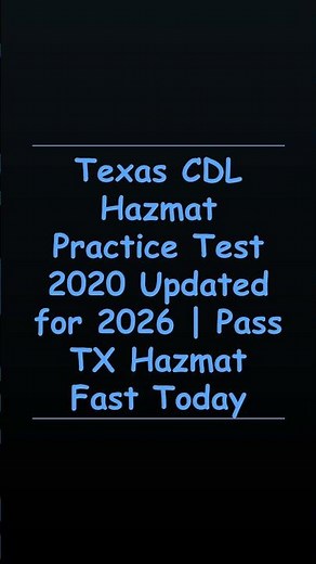 Texas CDL Hazmat Practice Test 2020 Updated for 2026 Pass TX Hazmat Fast Today Exam Prep Guide 6