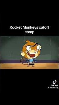 Rocket Monkeys cut off compilation