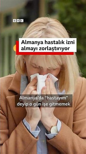 Alman hükümeti hastalık izni almayı zorlaştırıyor