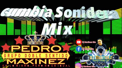 Cumbia Sonidera Mix 2019 Ft Grupo Doble Sentido Puro Ritmo Y Sabor Mix