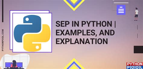 sep in python examples and explanation python pool
