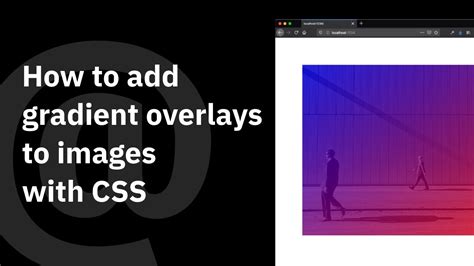 how to add gradient overlays to your images with css youtube