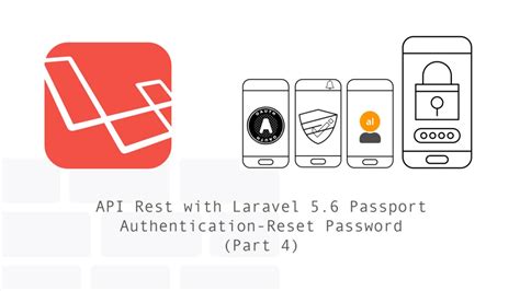 api rest with laravel 5 6 passport authentication — reset password