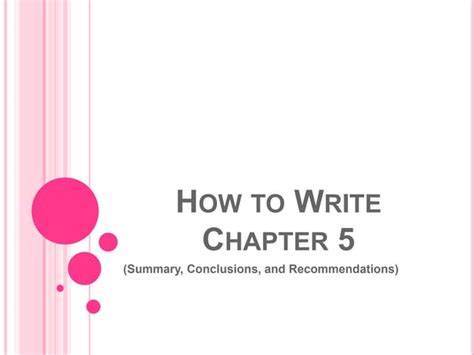 How To Write Chapter 5 Ppt