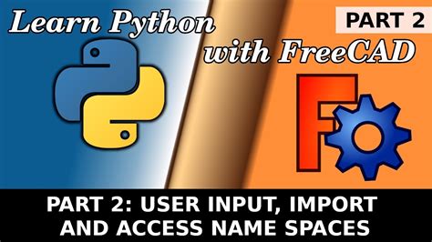 learn python in freecad 02 simple user input importing libraries