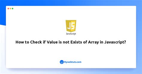 How To Check If Value Is Not Exists Of Array In Javascript