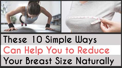 These 10 Simple Ways Can Help You To Reduce Your Breast Size Naturally