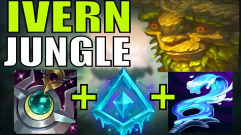 How To Play Ivern Season 12 Ivern Clear Guide Jungle Guide Season