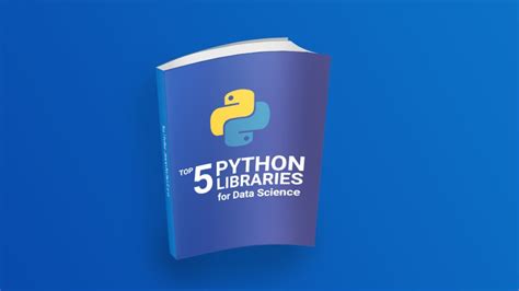 top 5 best python libraries for machine learning