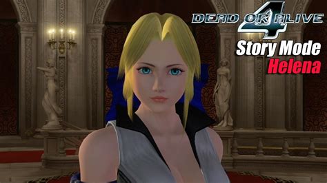 Dead Or Alive 4 Story Mode Helena Youtube