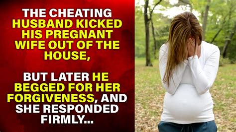 The Husband Kicked His Pregnant Wife Out Of The House But Later He