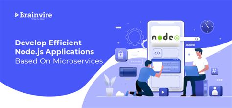 develop efficient node js applications based on microservices