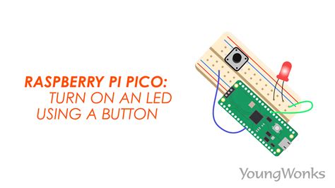 how to work on a program with a raspberry pi pico using an led and a button