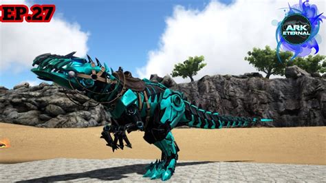 Bionic Giganotosaurus Taming 🔥 Ark Eternal 🔥 Ark Survival Evolved Ep 27