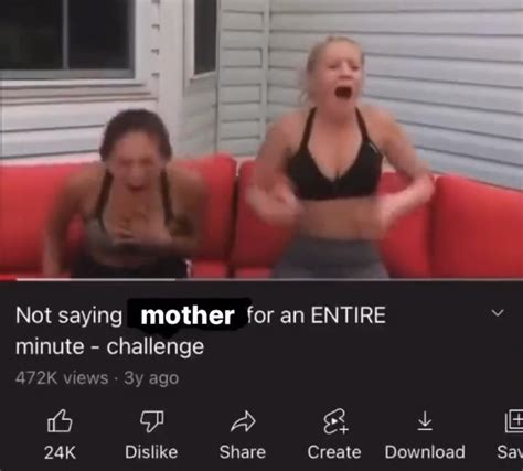 Not Saying Mother Challenge Not Saying X For An Entire Minute