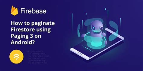 how to paginate firestore using paging 3 on android by alex mamo