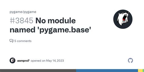 no module named pygame base · issue 3845 · pygame pygame · github