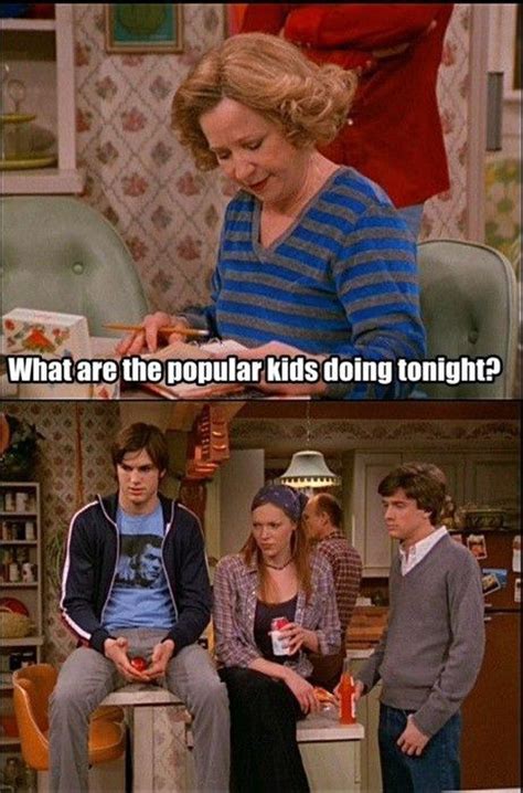 26 Hilarious Quotes From That 70s Show