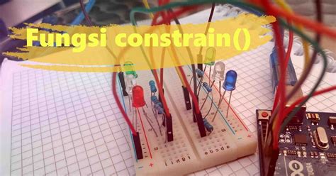 Mengenal Fungsi Constrain Pada Arduino Hp Lows