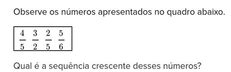 Solved Observe Os Números Apresentados No Quadro Abaixo Qual é A