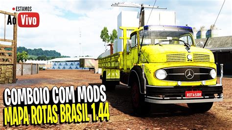🔴 Live Ets2 Comboio Com Mods Brasileiros Mapa Rotas Brasil Euro Truck