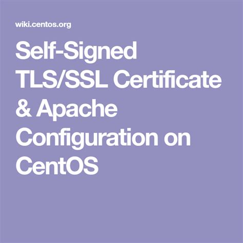 self signed tls ssl certificate and apache configuration on centos ssl