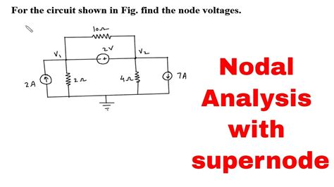 nodal analysis with supernode for the circuit shown in fig 3 9 find