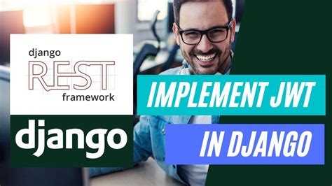 how to use jwt authentication with django rest framework implement