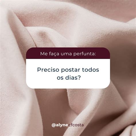 Está Com Dificuldades Em Postar Todos Os Dias Então Saiba Que Você Não