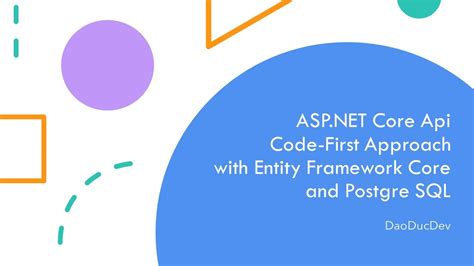 asp core api code first approach with entity framework core and