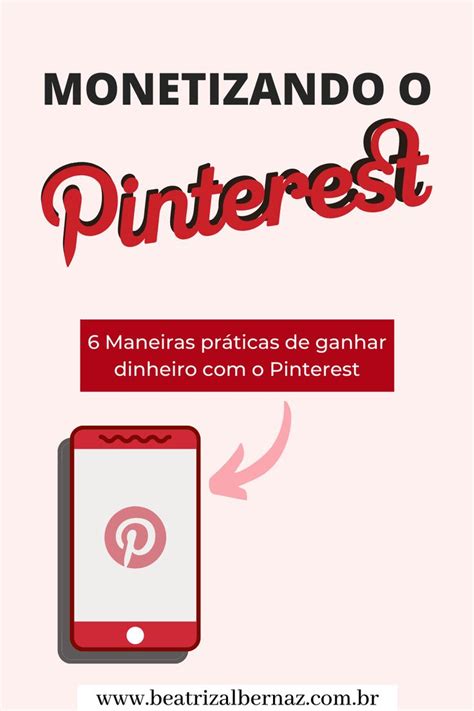 6 Maneiras Práticas De Ganhar Dinheiro Com O Pinterest Como Conseguir