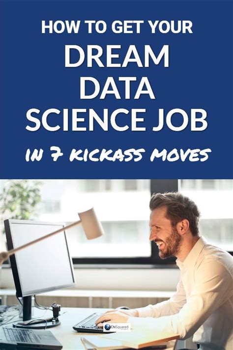 How To Get Your Dream Data Science Job In 7 Kickass Steps Data
