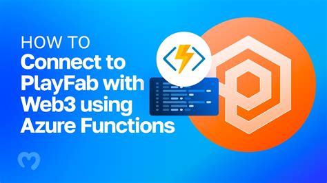 how to connect playfab with web3 using azure functions moralis web3