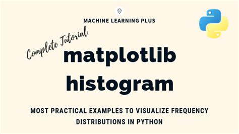 matplotlib histogram how to visualize distributions in