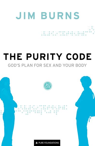 the purity code pure foundations god s plan for sex and your body