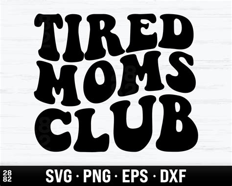 Tired Moms Club Svg Files Mom Shirt Png T For Mom Svg Etsy New Zealand