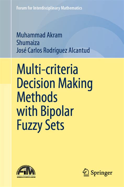 Multi Criteria Decision Making Methods With Bipolar Fuzzy Sets Buch