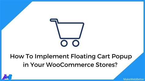 how to implement floating cart popup in your woocommerce stores youtube