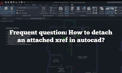 frequent question how to detach an attached xref in autocad