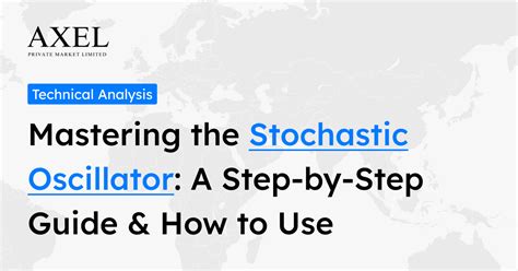 What Is Stochastic Oscillator A Step By Step Guide And How To Use