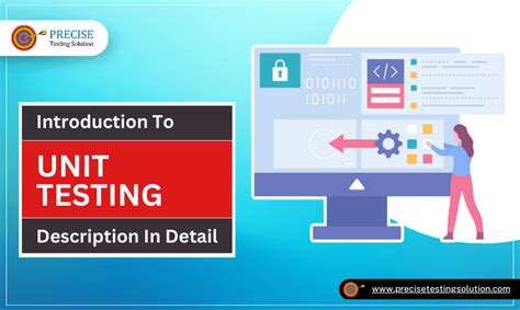 A Detailed Introduction To Unit Testing Precise Testing Solution Pvt Ltd