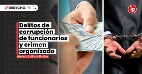 Delitos De Corrupción De Funcionarios Y Crimen Organizado Por Ramiro