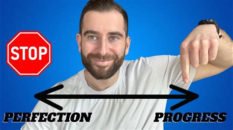 Stop Perfectionism How To Embrace Progress Over Perfection Youtube