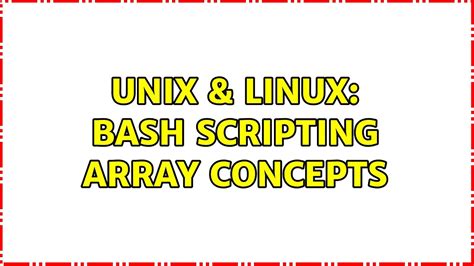 unix and linux bash scripting array concepts 2 solutions youtube