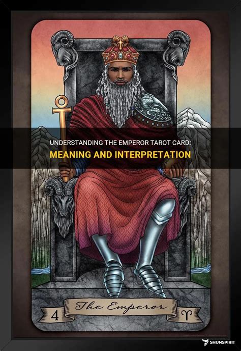 Understanding The Emperor Tarot Card Meaning And Interpretation