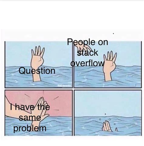 when you search up a question on stack overflow programmerhumor