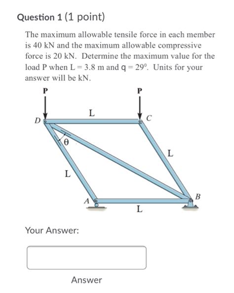 Solved Question 1 1 Point The Maximum Allowable Tensile