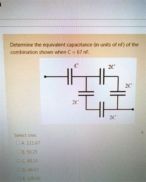 Solved Determine The Equivalent Capacitance In Units Of Nf Of The