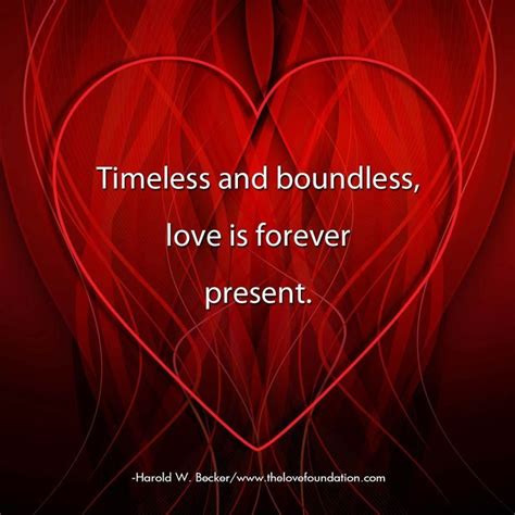 Timeless And Boundless Love Is Forever Present Lessons Learned In